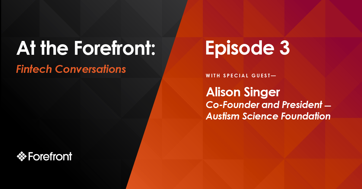 At the Forefront Episode 3: Alison Singer, Autism Science Foundation